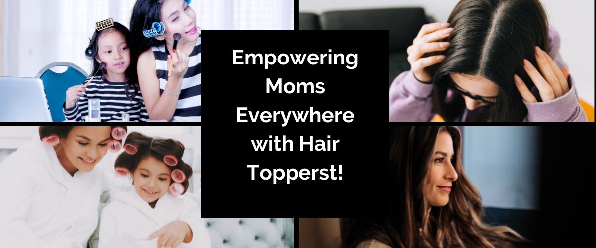 Boost Your Confidence Today: Empowering Moms Everywhere with Hair Toppers – segohair.com
