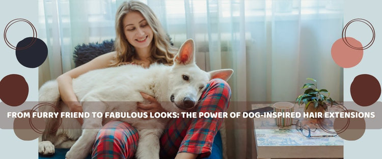 From Furry Friend to Fabulous Looks, The Power of Dog-Inspired Hair ...